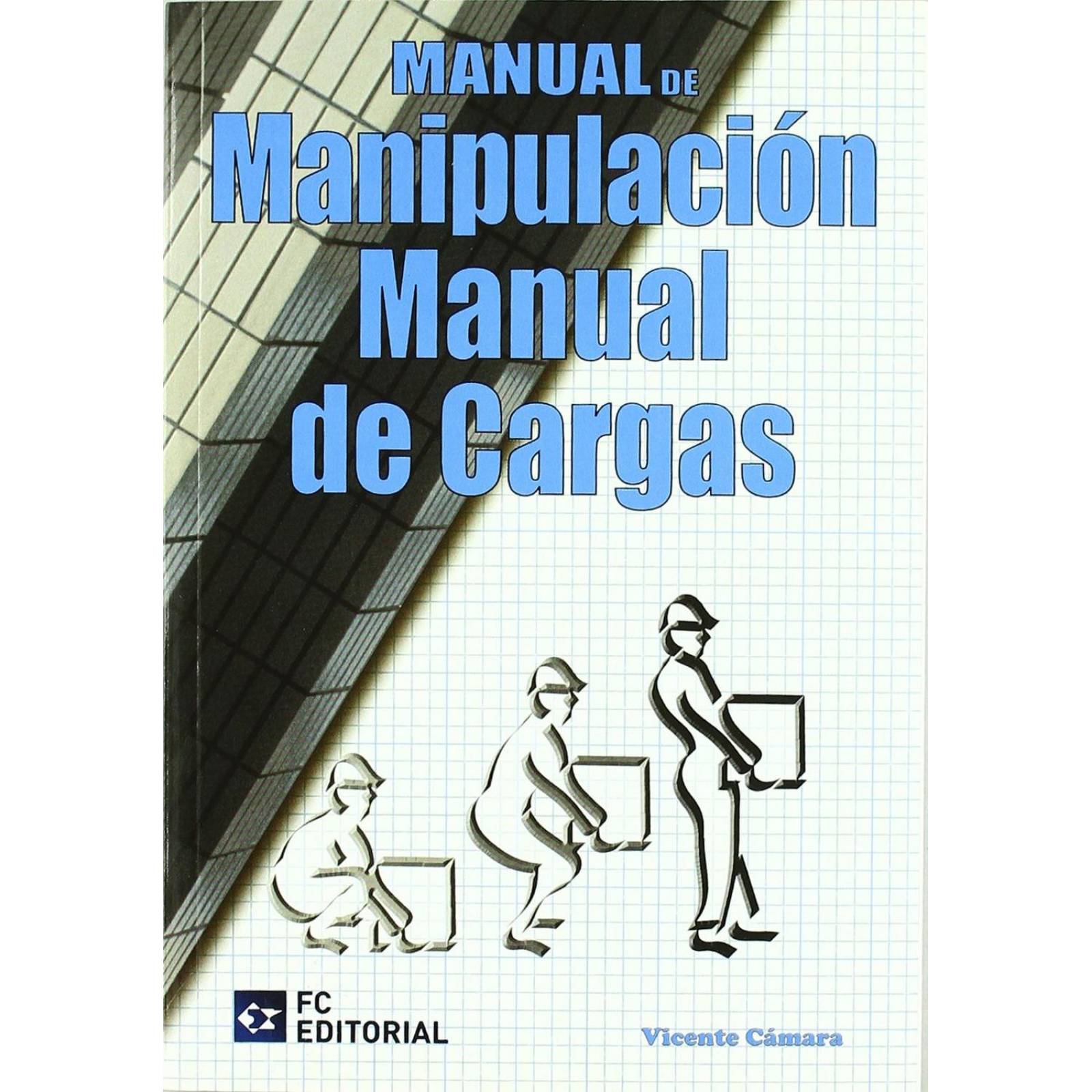 Manual de Manipulación Manual de Cargas
