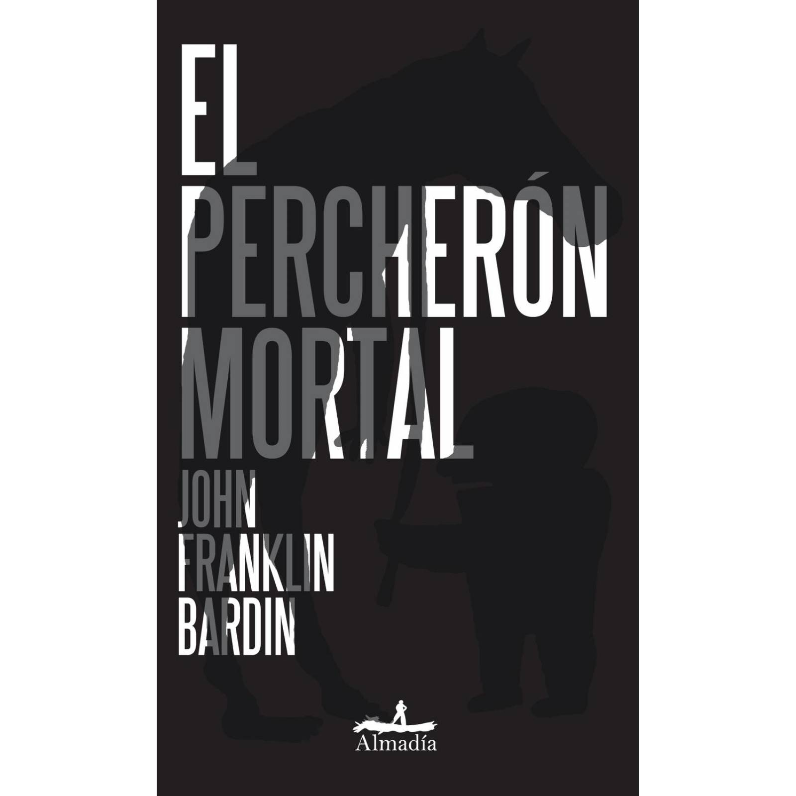 El Percherón Mortal