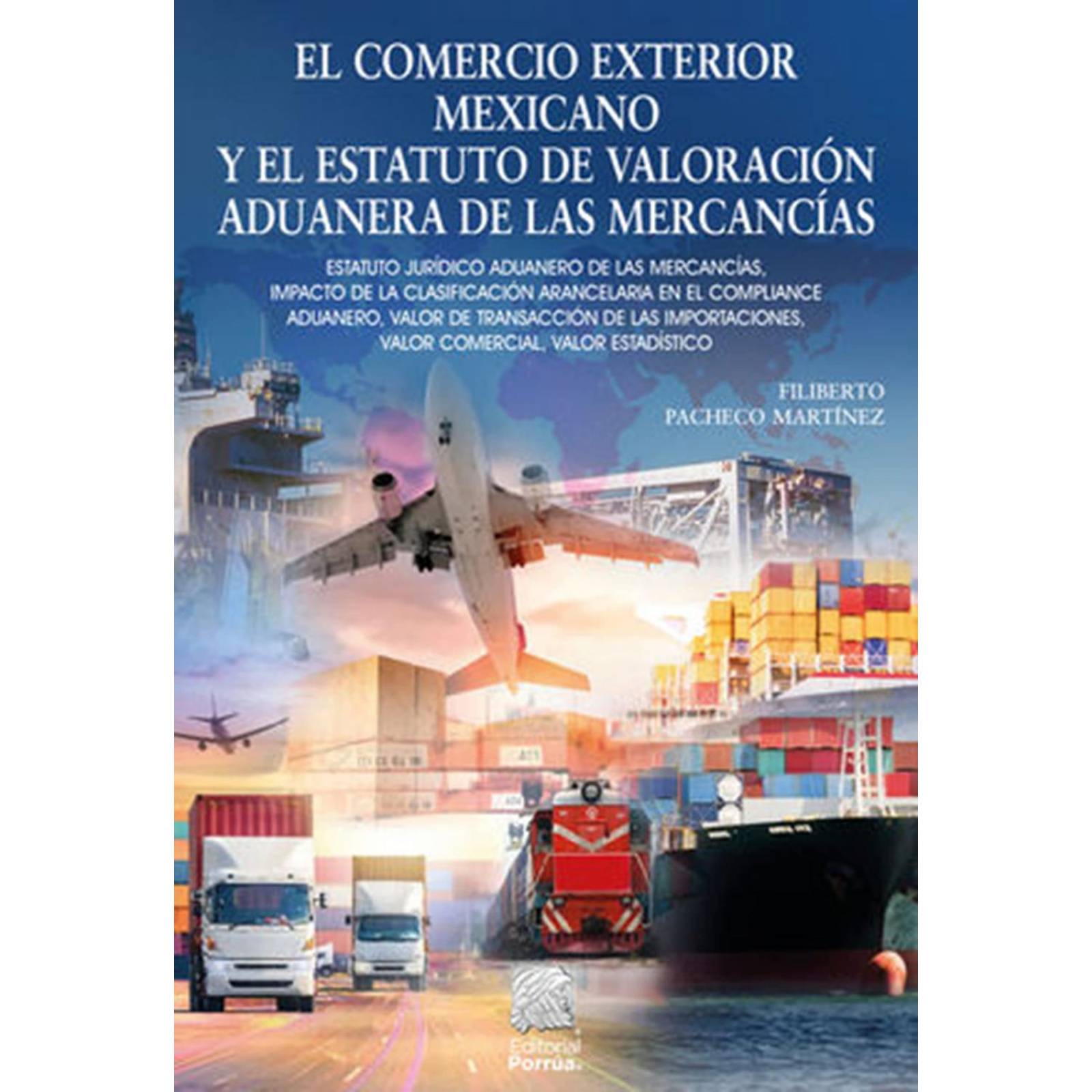 El comercio exterior mexicano y el estatuto de valoración aduanera de ...