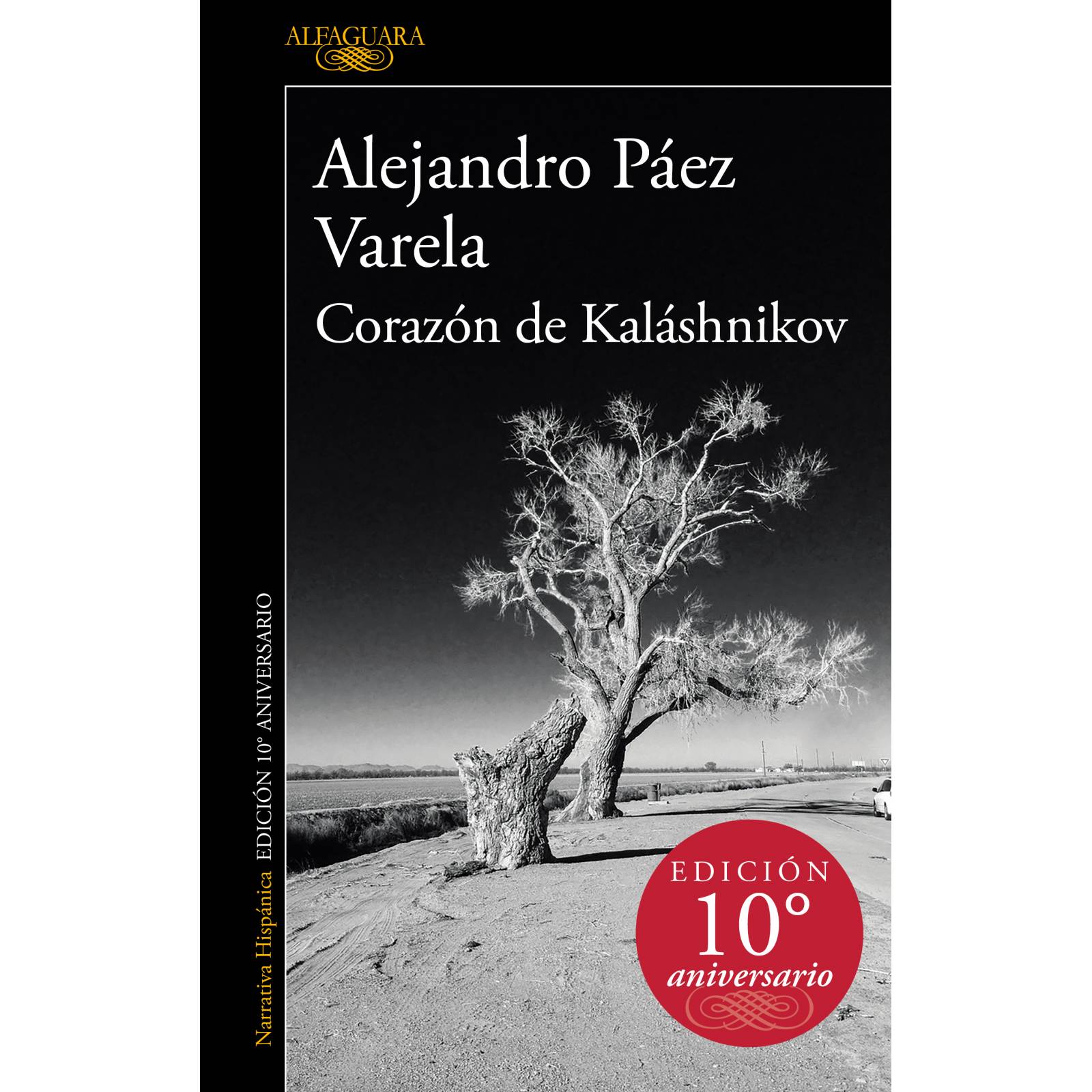 Corazón de Kaláshnikov Autor Alejandro Páez Varela