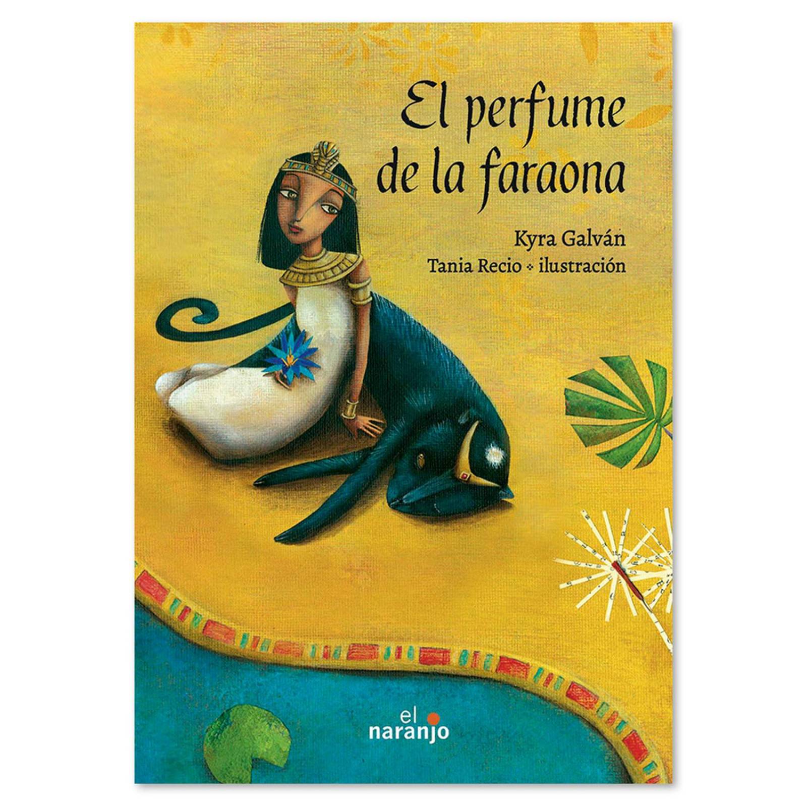 Libro El perfume de la faraona Cuento infantil Libros niños