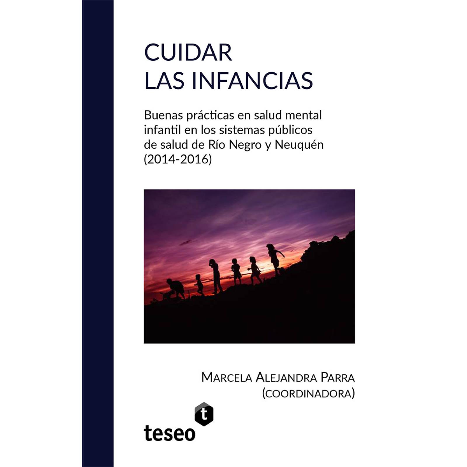Cuidar las infancias Cuidar las infancias