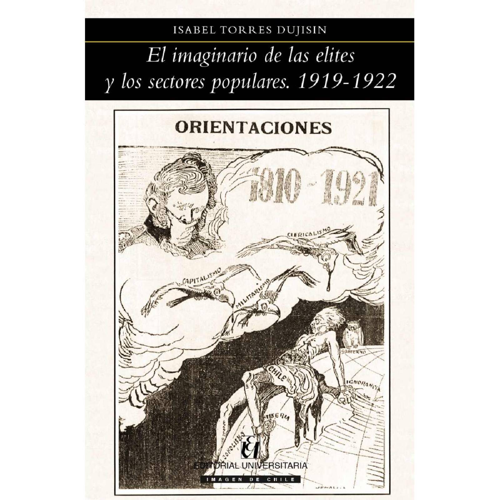 El imaginario de las elites y los sectores populares. 1919-1922