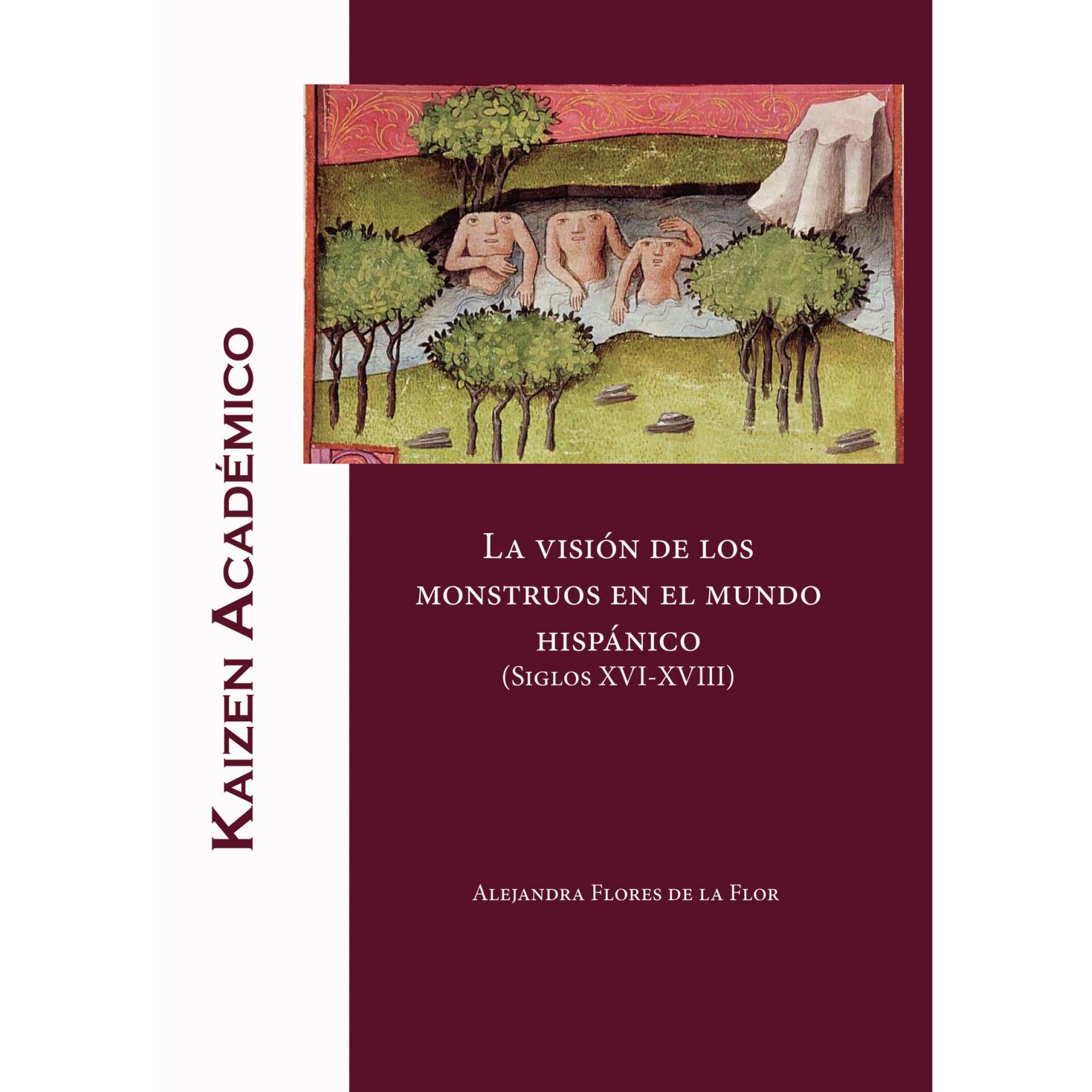 La visin de los monstruos en el mundo hispánico