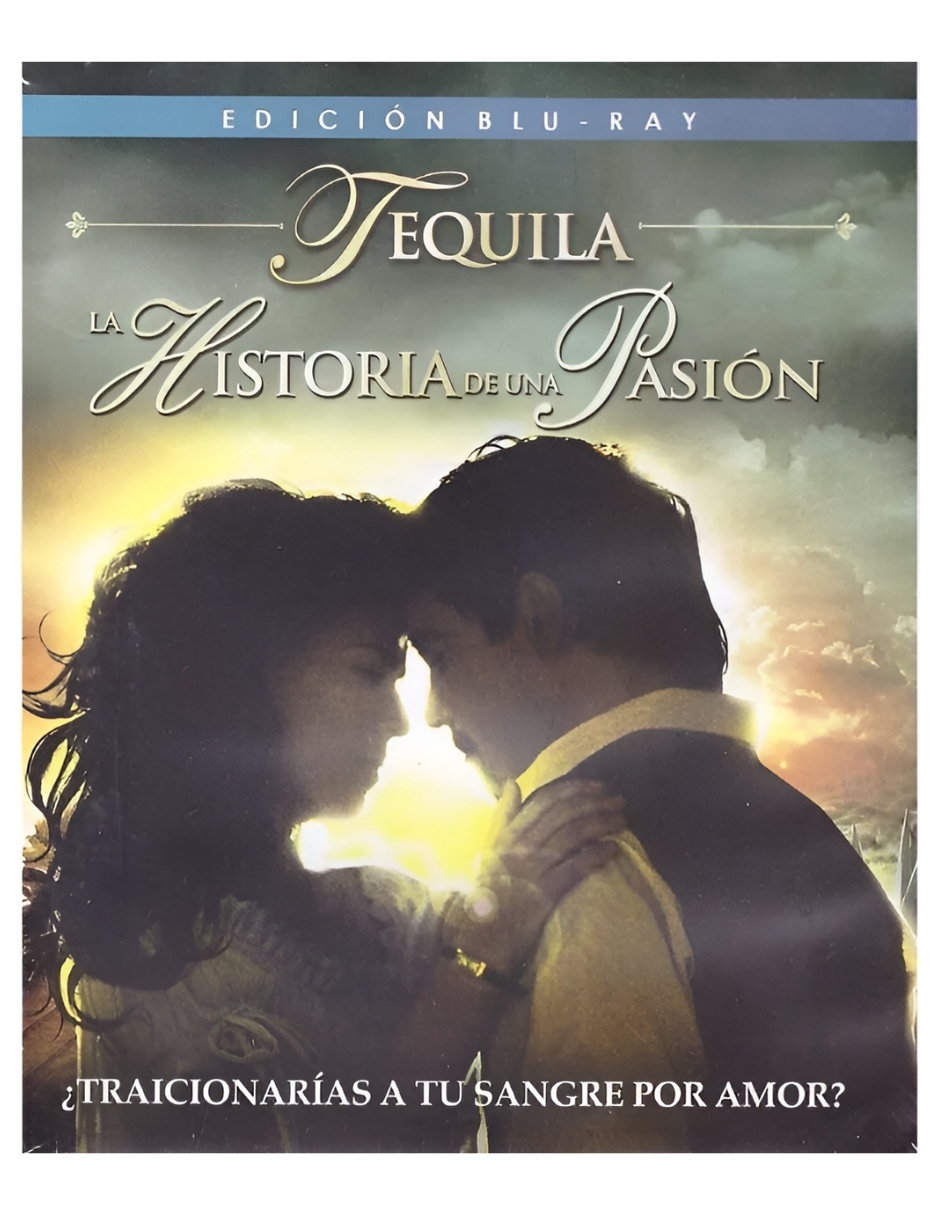 TEQUILA LA HISTORIA DE UNA PASIÓN - BLU RAY.